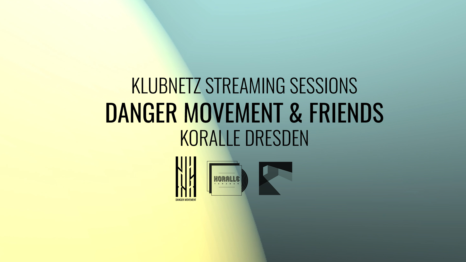 Klubnetz Streaming Sessions x Danger Movement & Friends ...